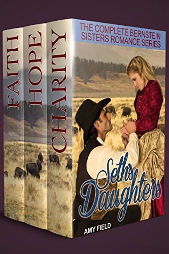 Seth's Daughters: The Complete Bernstein Sisters Western Historical ...