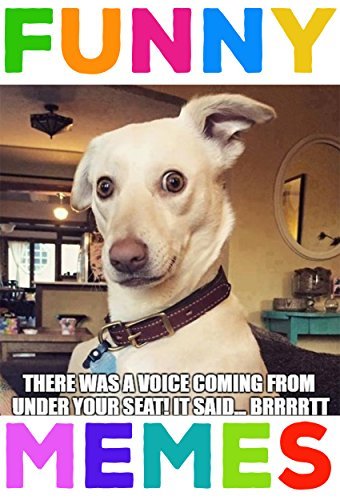 Memes: Top Rated Memes 2018: 3000 Funny Memes and Pictures by Memes ...