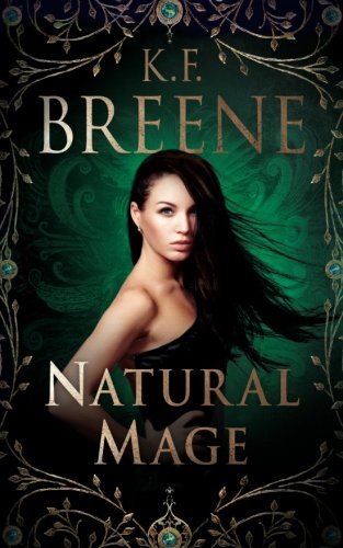 Natural Mage (Magical Mayhem Trilogy, #2) by K.F. Breene | Goodreads