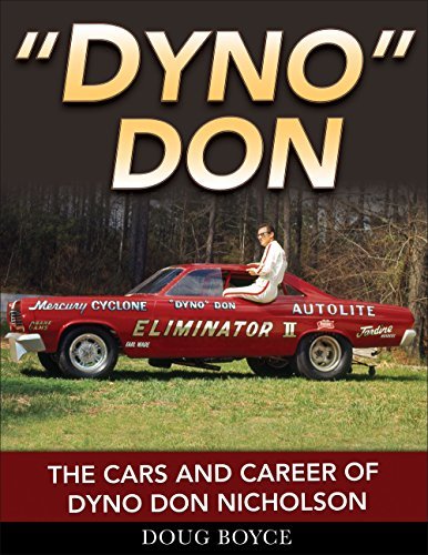 Dyno Don- OP/HS: The Cars and Career of Dyno Don Nicholson by Doug Boyce | Goodreads