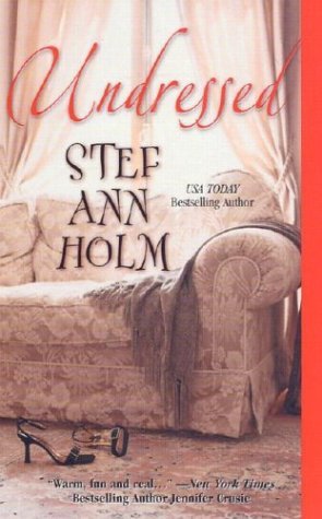 Undressed by Stef Ann Holm | Goodreads