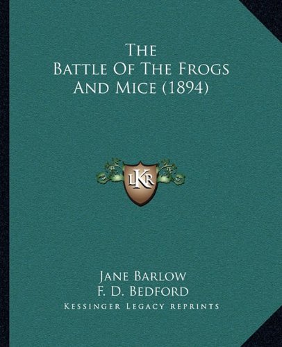 The Battle Of The Frogs And Mice (1894) by F.D. Bedford | Goodreads