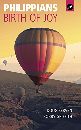 The Birth of Joy: Philippians by Doug Serven | Goodreads