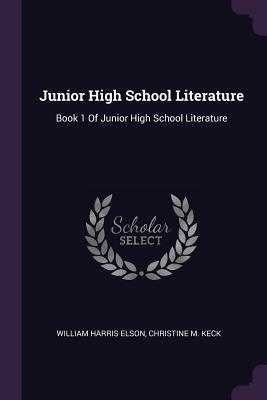Junior High School Literature: Book 1 Of Junior High School Literature ...