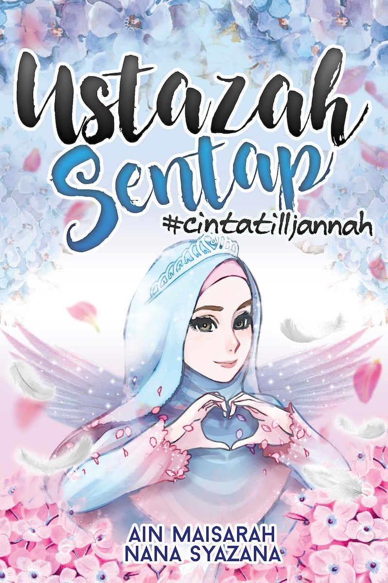 Ustazah Sentap #CintaTillJannah by Ain Maisarah | Goodreads