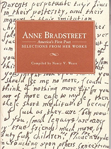 Anne Bradsteet America's First Poet Selections From Her Works by Anne ...