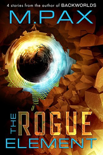The Rogue Element by M. Pax | Goodreads