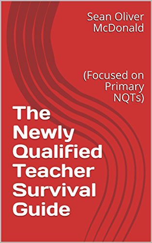 The Newly Qualified Teacher Survival Guide: The go-to Guide for any New ...