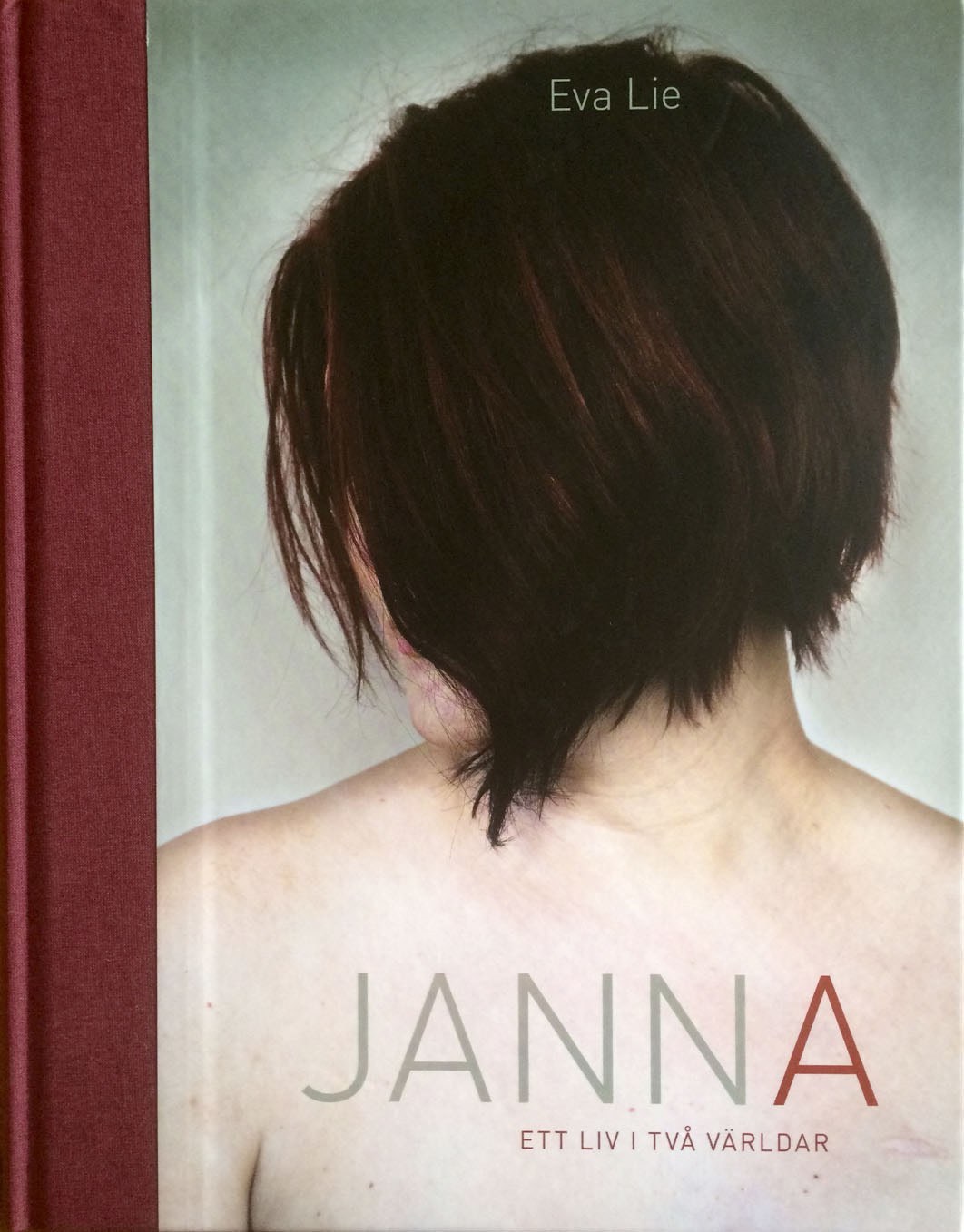 Janna: Ett liv i två världar by Eva Lie | Goodreads