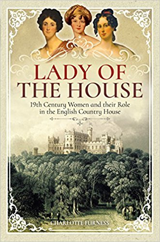 Lady of the House: Elite 19th Century Women and their Role in the ...