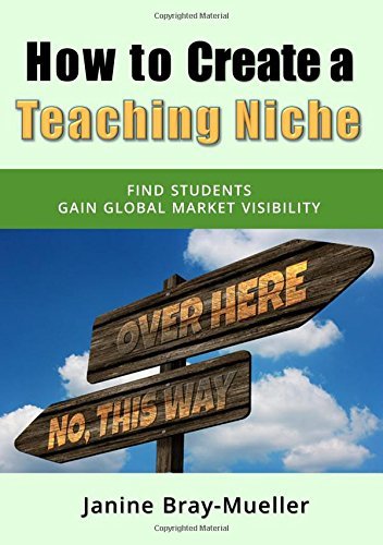 How to Create a Teaching Niche: Find Students and Gain Global Market ...