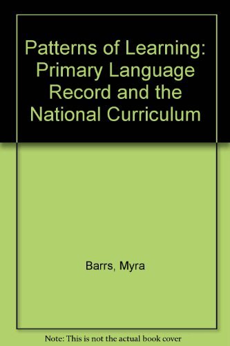 Patterns of Learning: The Primary Language Record and the National ...