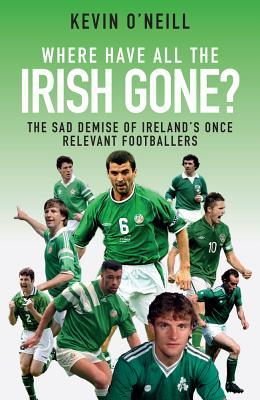 Where Have All the Irish Gone? The Sad Demise of Ireland's Once ...