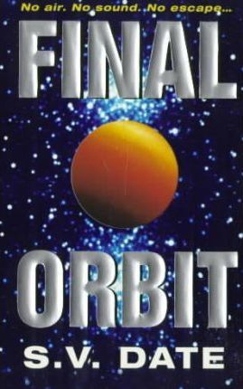 Final Orbit by S.V. Date | Goodreads