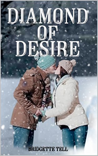 Diamond of Desire: A Love Me Right Novel by Bridgette Tell | Goodreads
