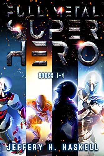 Full Metal Superhero: Books 1 - 4 (Volume) by Jeffery H. Haskell ...