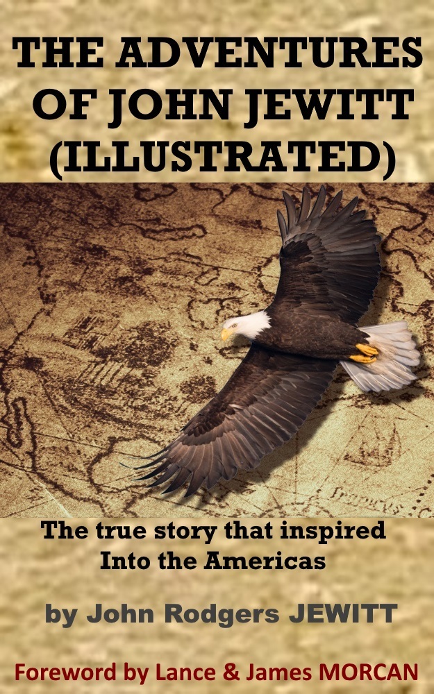 The Adventures of John Jewitt: The True Story That Inspired Into the ...