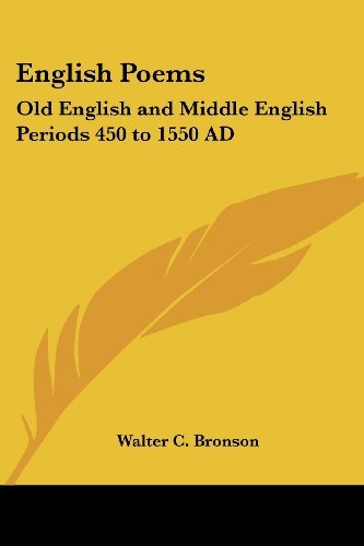 English Poems: Old English and Middle English Periods 450 to 1550 AD by ...