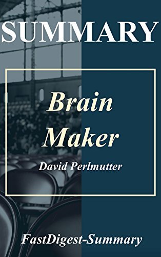 Summary | Brain Maker: by David Perlmutter - The Power of Gut Microbes ...