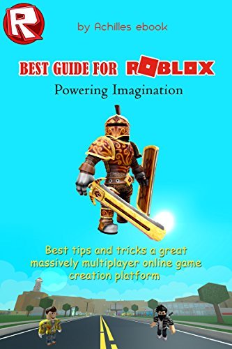 Best guide for ROBLOX by Achilles ebook | Goodreads