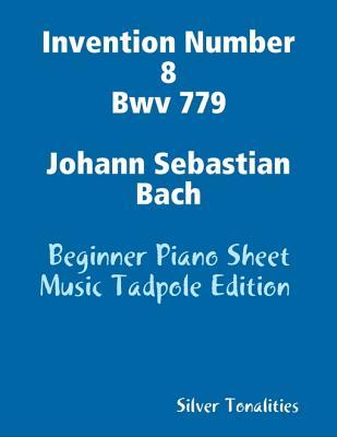 Invention Number 8 Bwv 779 Johann Sebastian Bach - Beginner Piano Sheet ...