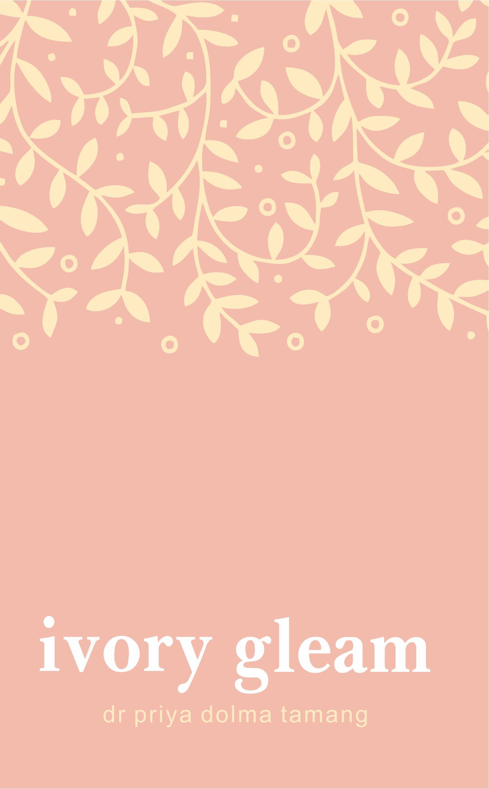 Ivory Gleam by Priya Dolma Tamang | Goodreads