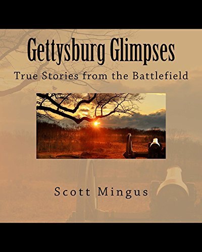 Gettysburg Glimpses by Scott L. Mingus Sr. | Goodreads