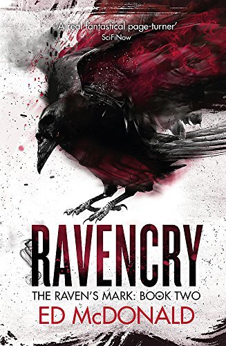 Ravencry (Raven's Mark, #2) by Ed McDonald | Goodreads