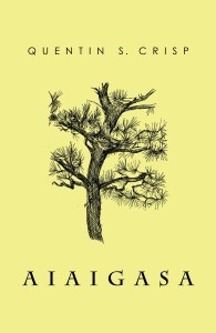 Aiaigasa by Quentin S. Crisp | Goodreads