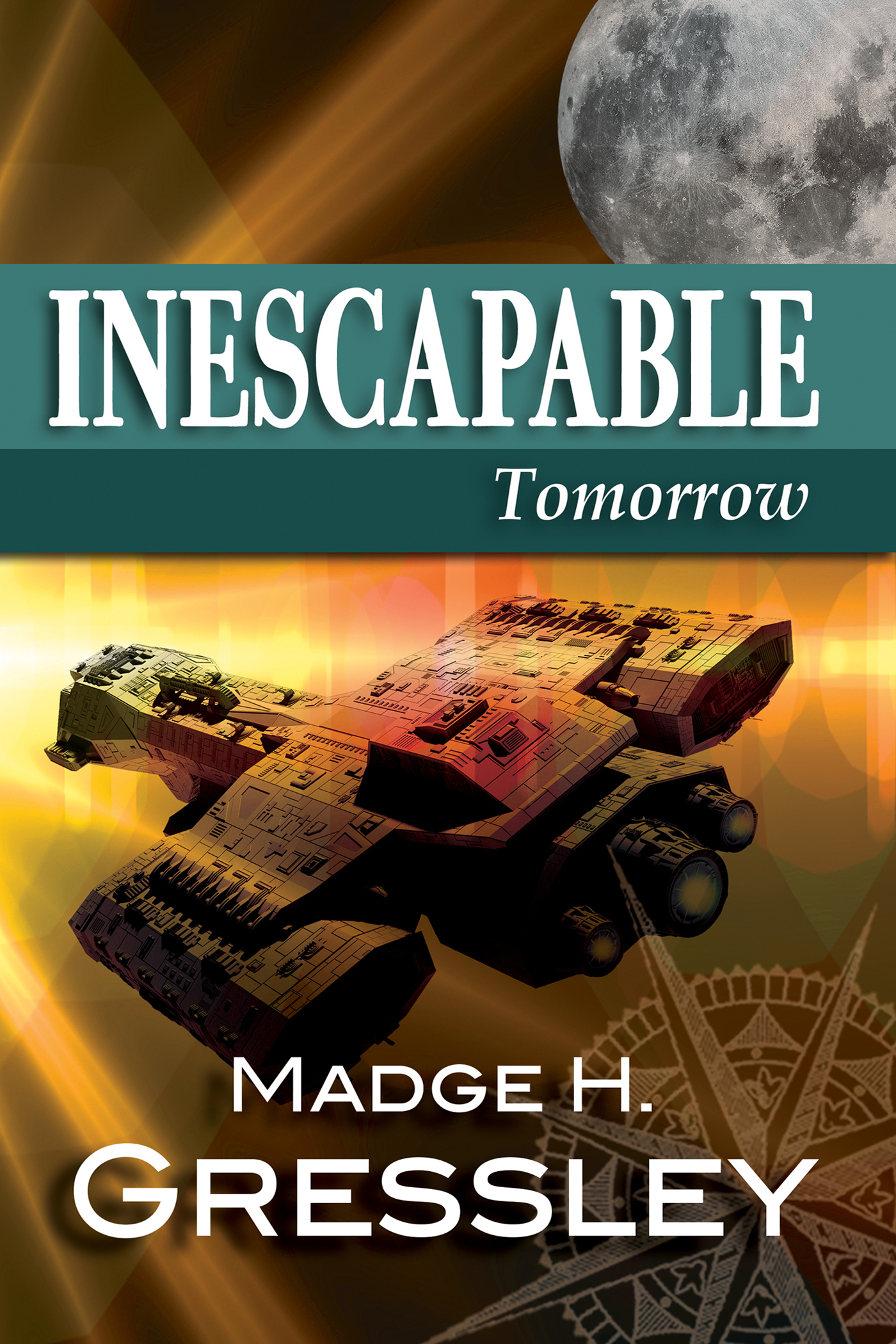 Inescapable ~ Tomorrow by Madge H. Gressley | Goodreads