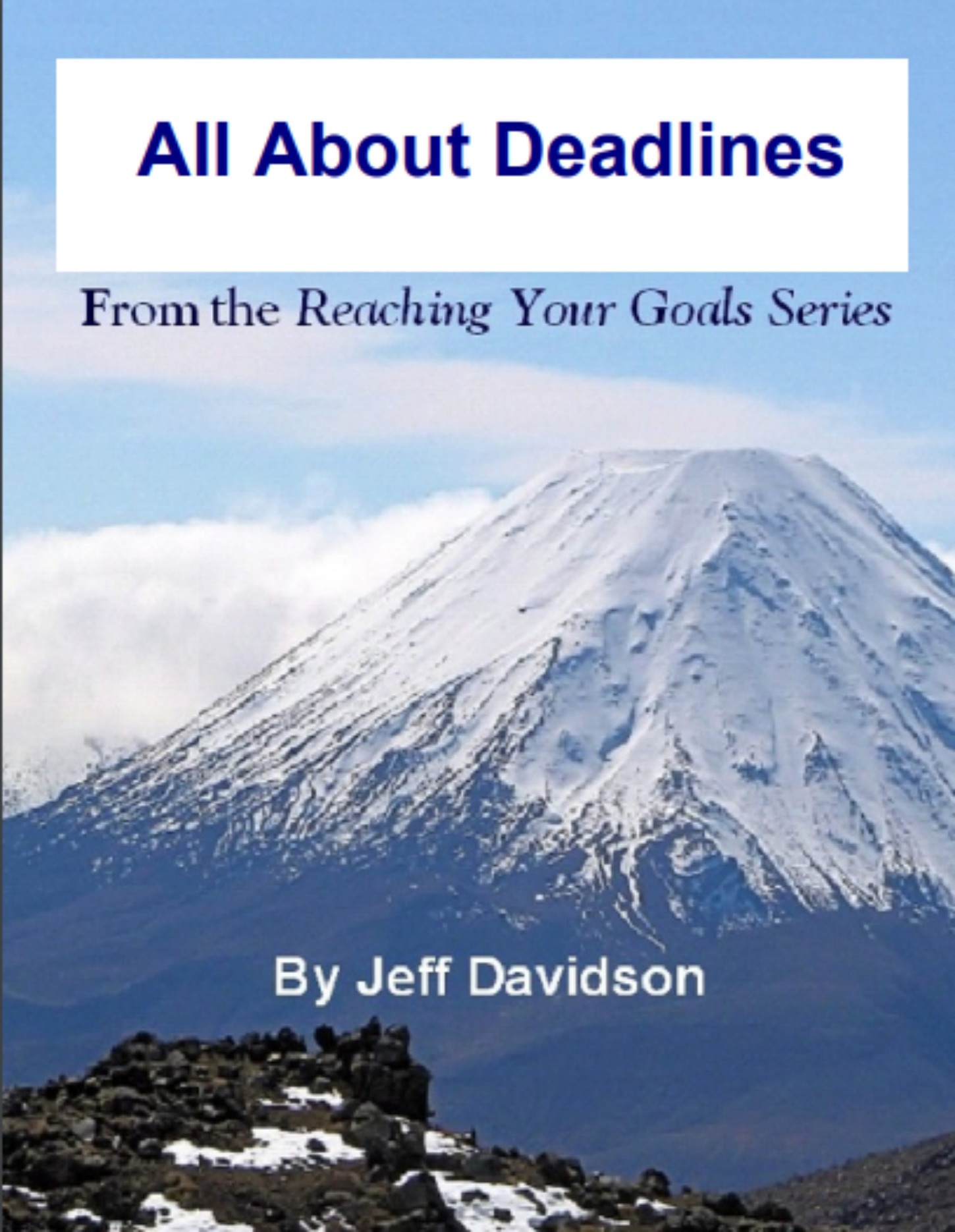 All About Deadlines by Jeff Davidson | Goodreads