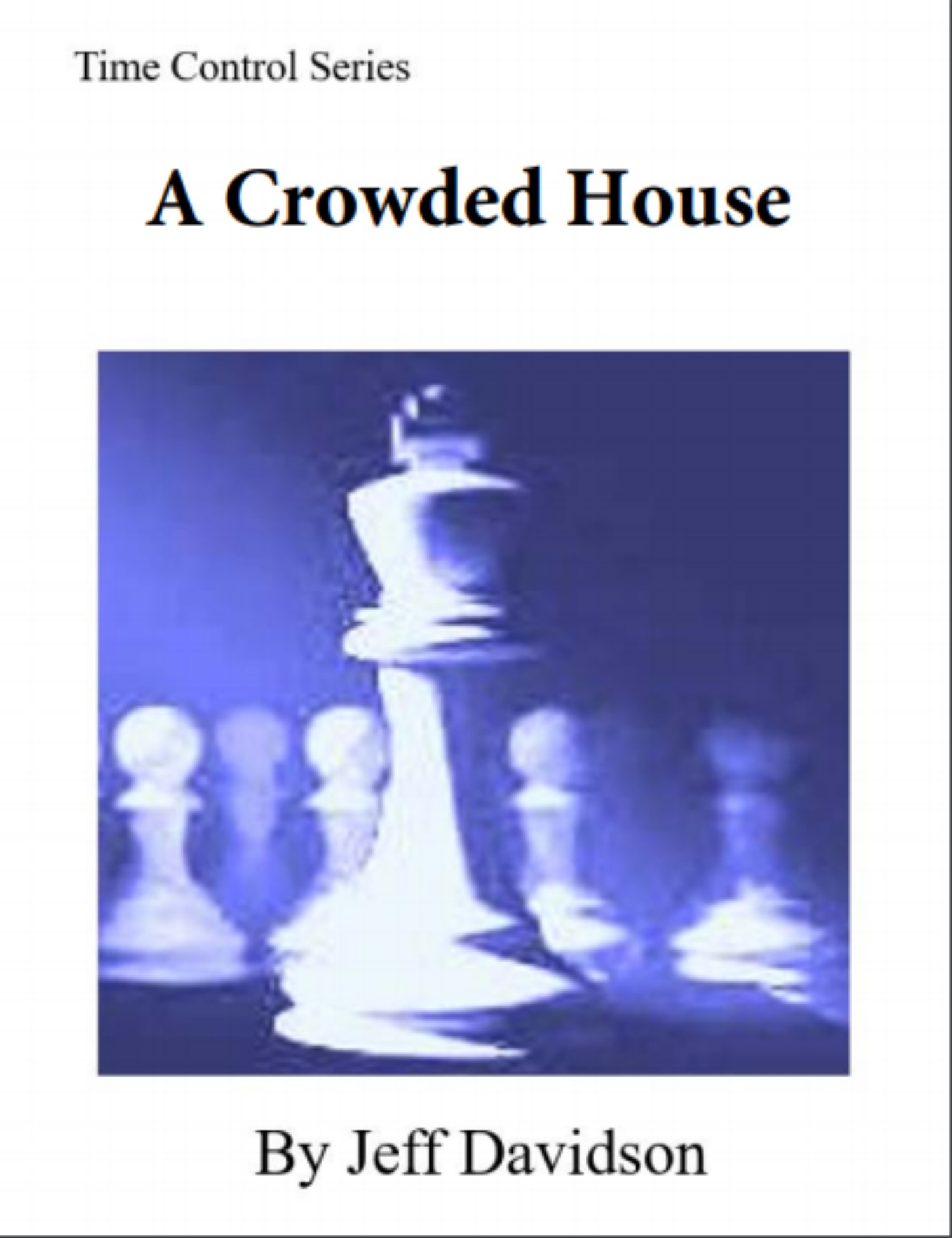 A Crowded House by Jeff Davidson | Goodreads