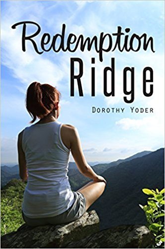 Redemption Ridge by Dorothy Yoder | Goodreads