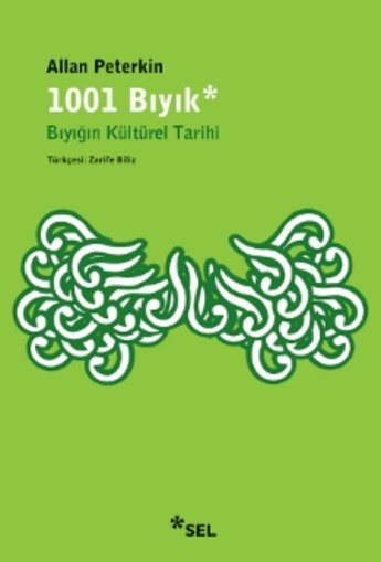 1001 Bıyık Bıyığın Kültürel Tarihi by Allan Peterkin | Goodreads