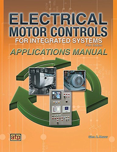 Electrical Motor Controls for Integrated Systems Applications Manual by ...