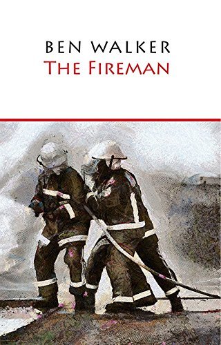 The Fireman by Ben Walker | Goodreads