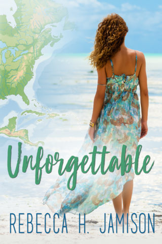 Unforgettable by Rebecca H. Jamison | Goodreads