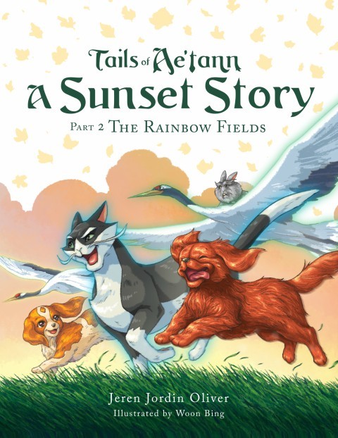 A Sunset Story: The Rainbow Fields by Jeren Jordin Oliver | Goodreads