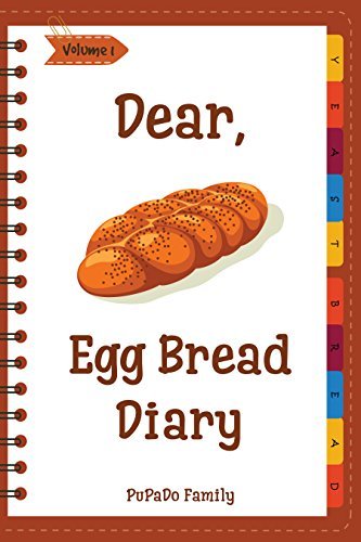 Dear, Egg Bread Diary: Make An Awesome Month With 31 Best Egg Bread ...