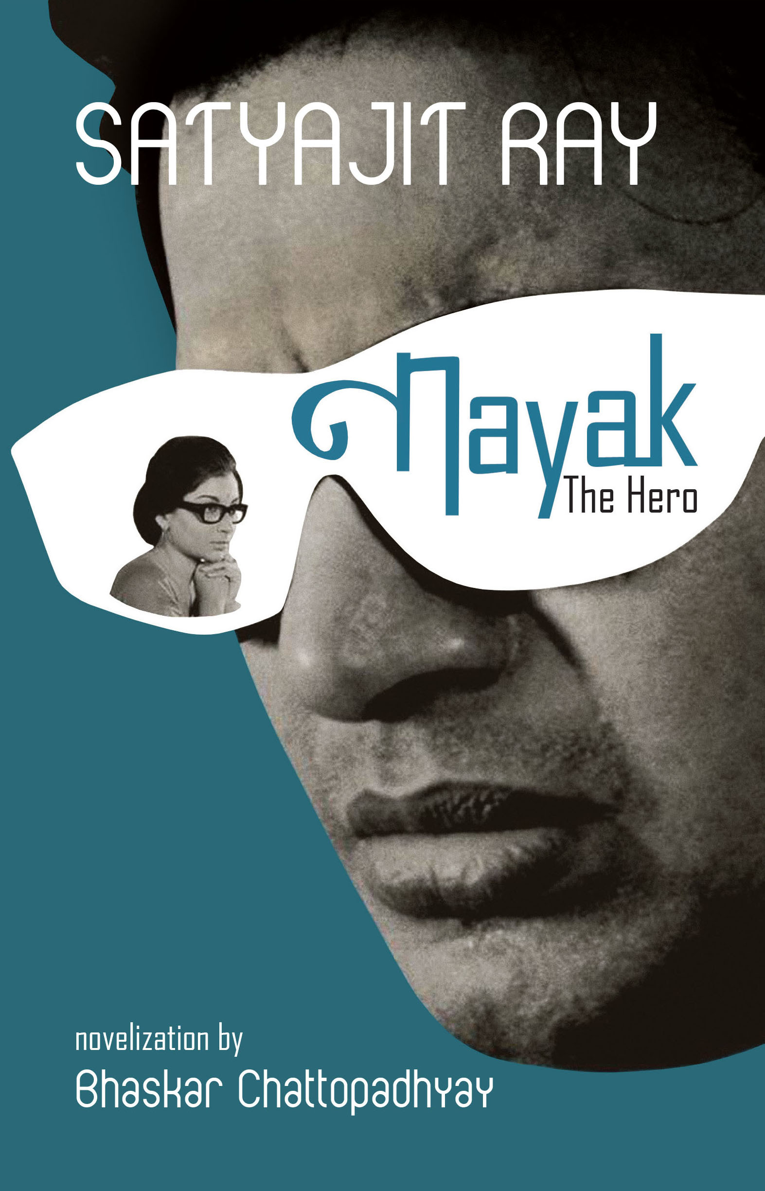Nayak - The Hero by Satyajit Ray | Goodreads