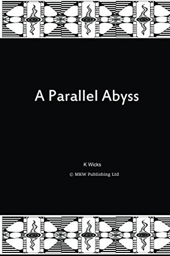 A Parallel Abyss by K Wicks | Goodreads