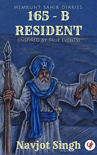 165-B RESIDENT: (INSPIRED BY A TRUE STORY) by Navjot Singh | Goodreads