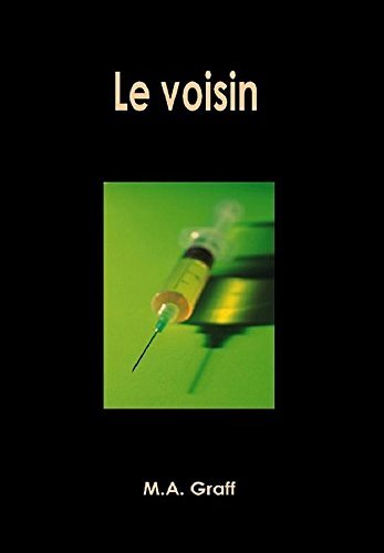 Le Voisin (Ombres & Mystères) (French Edition) by M.A. GRAFF | Goodreads