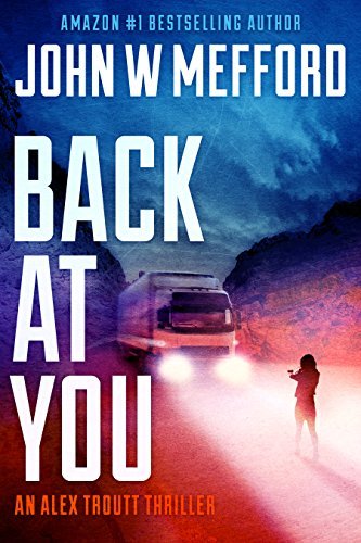 Back At You by John W. Mefford | Goodreads