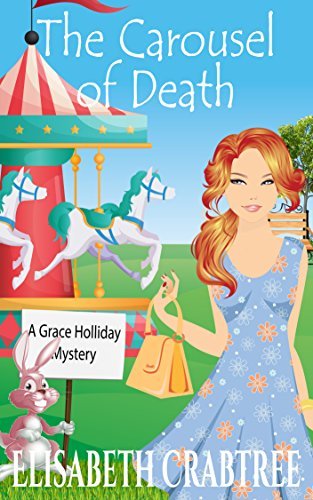 The Carousel of Death by Elisabeth Crabtree | Goodreads