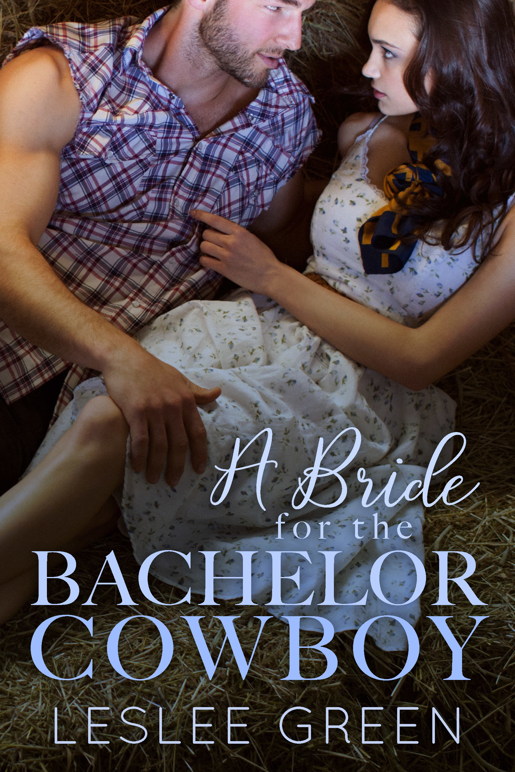 A Bride for the Bachelor Cowboy by Leslee Green | Goodreads
