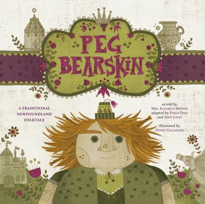 Peg Bearskin: A traditional Newfoundland tale by Philip Dinn | Goodreads
