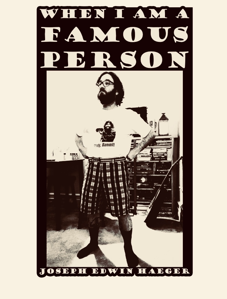 When I Am a Famous Person by Joseph Edwin Haeger | Goodreads
