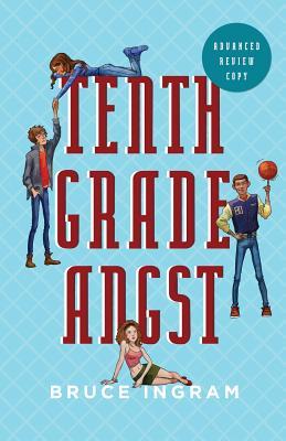 Tenth Grade Angst (American High School) by Bruce Ingram | Goodreads