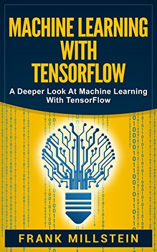 Machine Learning With Tensorflow: A Deeper Look At Machine Learning ...